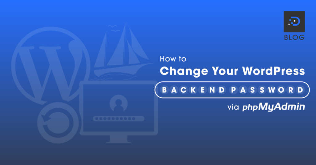 Change WordPress Password via phpMyAdmin | DreamIT Host