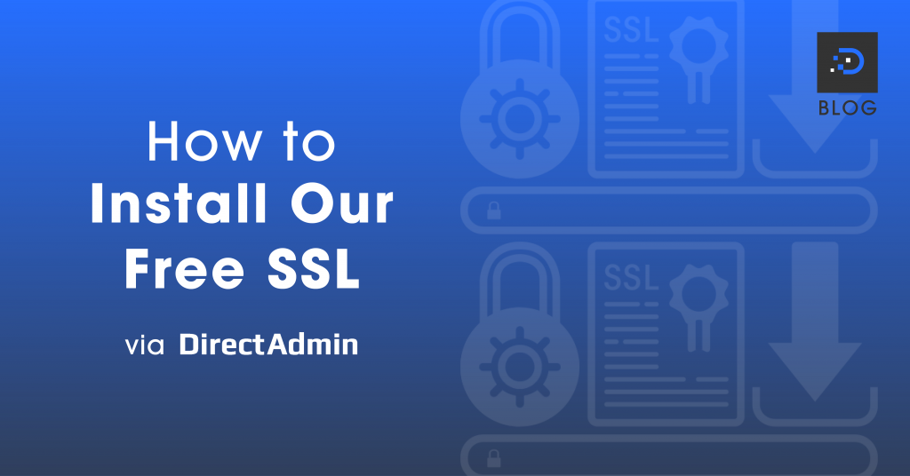 How to Install Our Free SSL via DirectAdmin - DreamIT Host