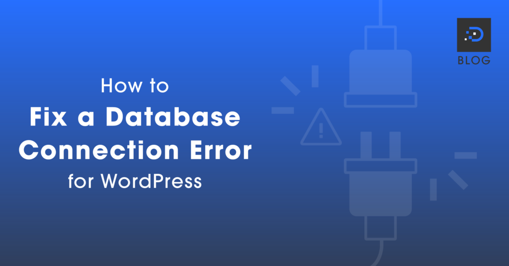 How to Fix a Database Connection Error for WordPress - DreamIT Host