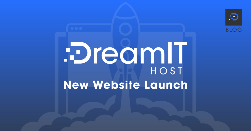 DreamIT Host's New Website Launch - DreamIT Host