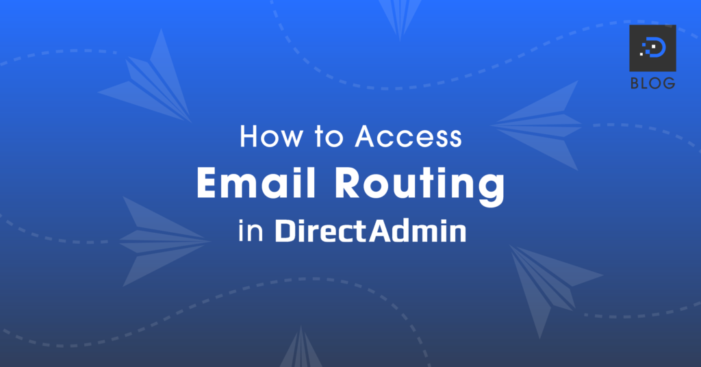 How to Access Email Routing in DirectAdmin - DreamIT Host