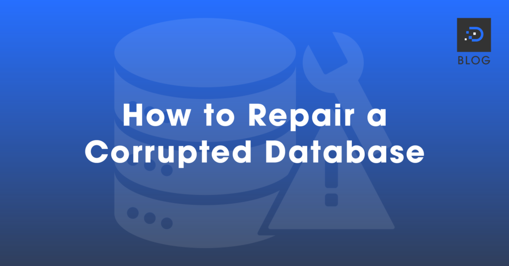 How to Repair a Corrupted Database - DreamIT Host