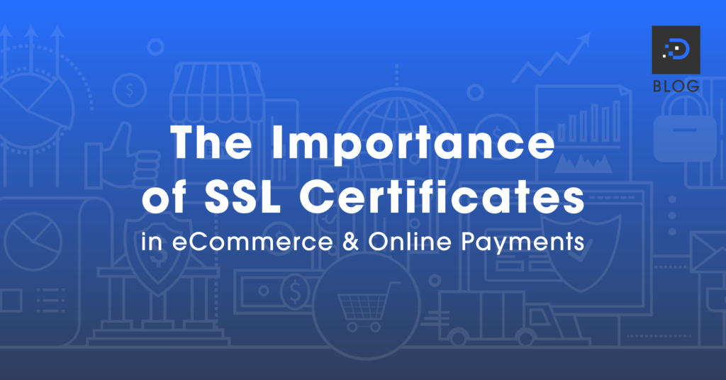 SSL Certificates in eCommerce and Online Payments