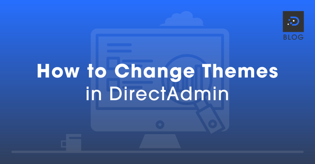 How to Change Themes in DirectAdmin - DreamIT Host