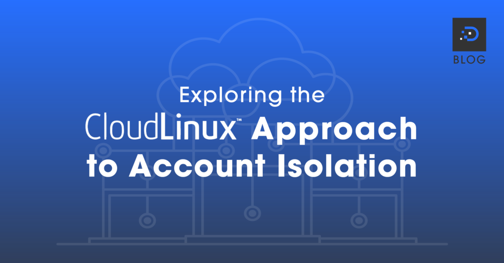 CloudLinux Account Isolation Explained | DreamIT Host