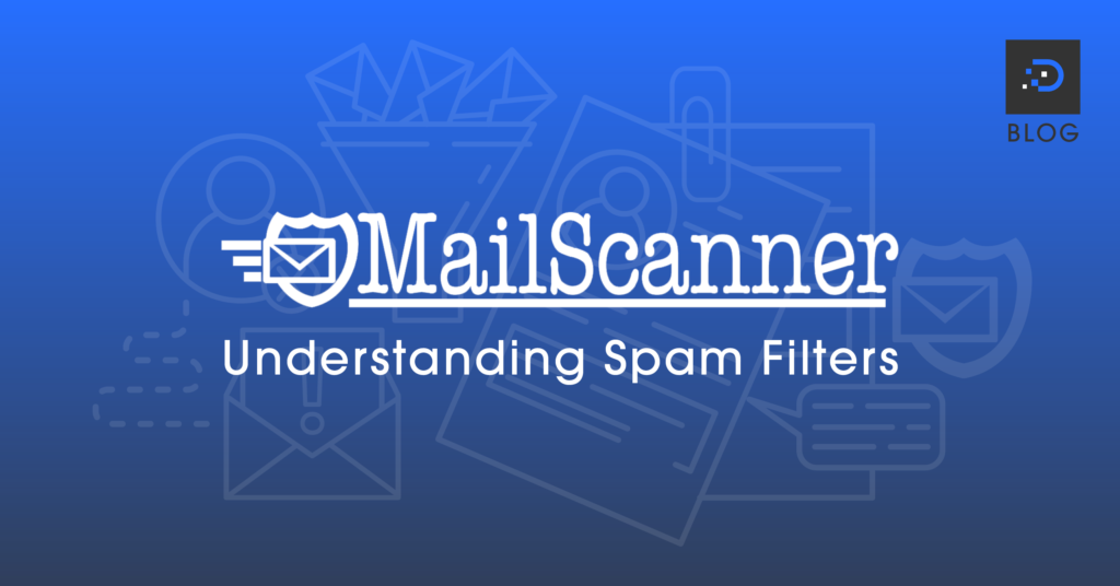 Understanding MailScanner's Spam Filters - DreamIT Host
